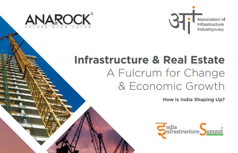 Multi-Modal Infrastructure Steers India's Real Estate Growth: ANAROCK ...
